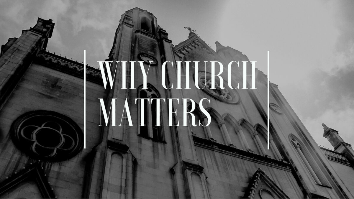 Why Church Matters Series Resources - Emmaus Road Church
